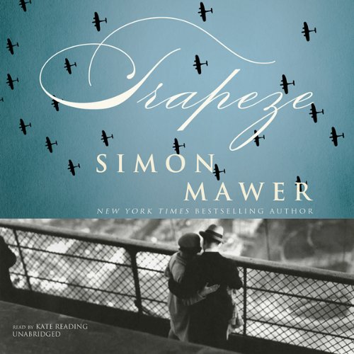 Amazon.com: Trapeze (Audible Audio Edition): Simon Mawer, Kate Reading ...