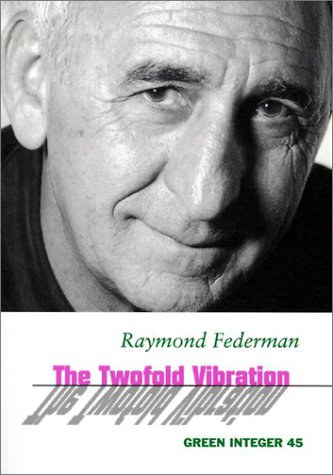 The Two-Fold Vibration: Federman, Raymond: 9781892295293: Amazon.com: Books