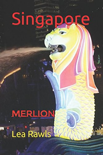 Singapore: Merlion (Photo Book): Rawls, Lea, Rawls, Lea: 9781982914363 ...