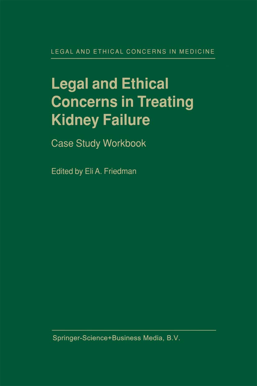 Amazon.com: Legal and Ethical Concerns in Treating Kidney Failure: Case ...