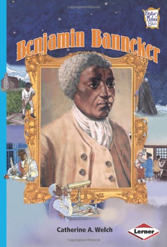 Benjamin Banneker (History Maker Biographies): Welch, Catherine A ...