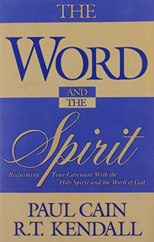 The Word And The Spirit: Reclaiming your covenant with the Holy Spirit ...