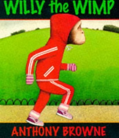 Amazon.com: Willy the Wimp: 9780744543636: Anthony Browne: Books