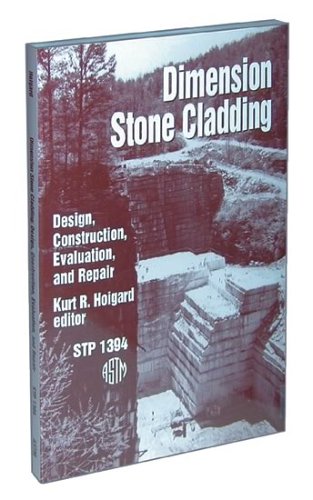 Dimension Stone Cladding: Design, Construction, Evaluation, and Repair ...