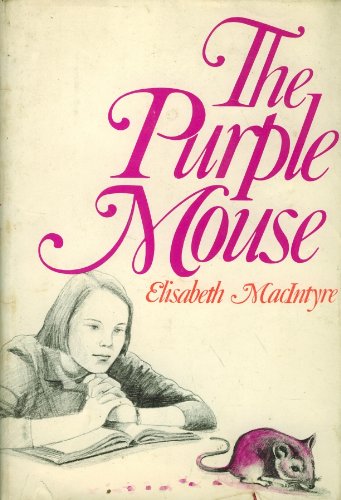 The purple mouse: MacIntyre, Elisabeth: 9780840764249: Amazon.com: Books
