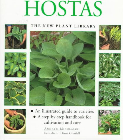 Hostas (The New Plant Library): Mikolajski, Andrew: 9781859673881 ...