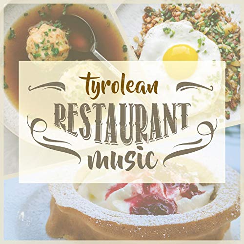 Amazon.com: Tyrolean Restaurant Music : Various artists: Digital Music