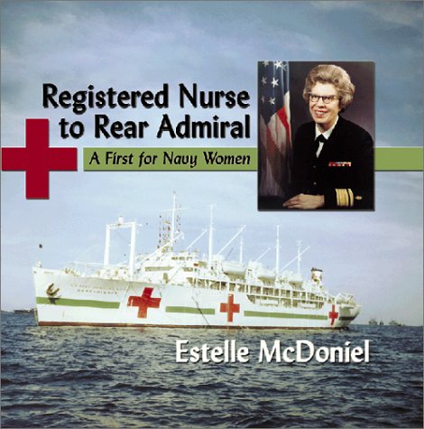 Registered Nurse to Rear Admiral: A First for Navy Women: McDoniel ...