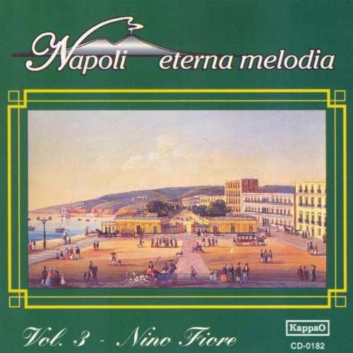 Napoli eterna melodia, Vol. 3 : Nino Fiore: Amazon.fr: Téléchargement ...