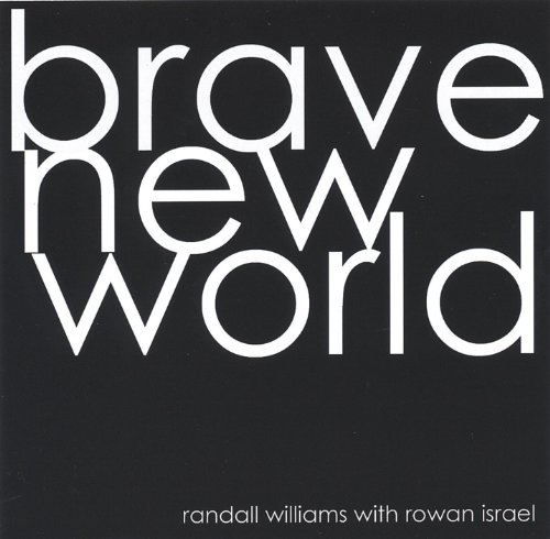 Play Brave New World by Randall Williams With Rowan Israel on Amazon Music
