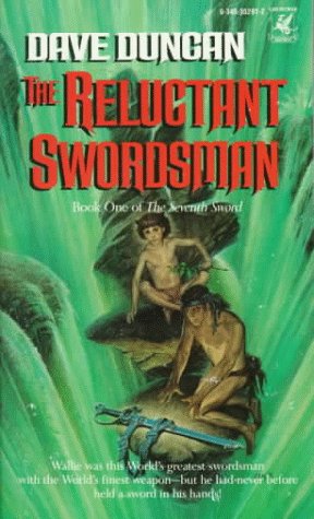 The Reluctant Swordsman (Seventh Swordsman, Book 1): Duncan, Dave ...
