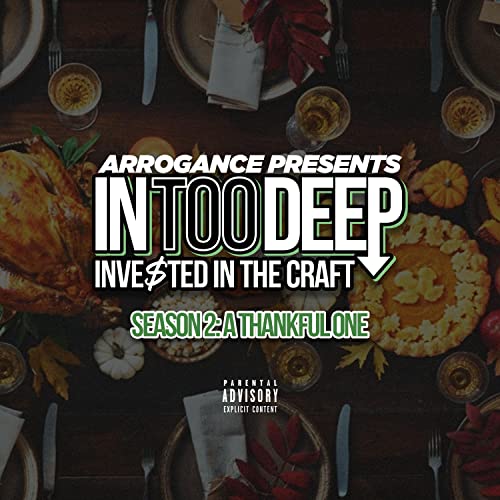 Écouter In Too Deep (Season 2): A Thankful One par Arrogance sur Amazon ...
