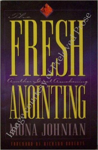 The Fresh Anointing: Johnian, Mona: 9780882706689: Amazon.com: Books