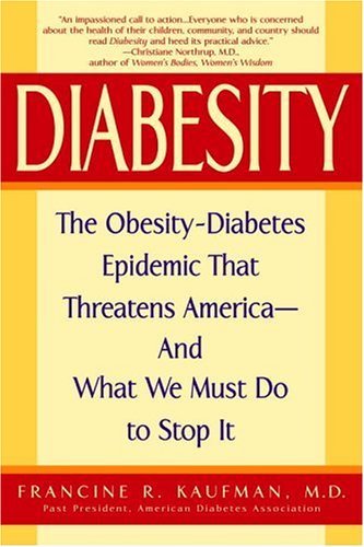 Amazon.com: Diabesity: The Obesity-Diabetes Epidemic That Threatens ...