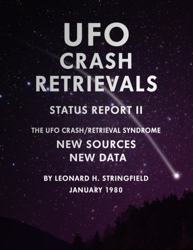 UFO Crash Retrievals - Status Report II: The UFO Crash Retrieval ...
