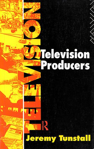 Amazon | Television Producers (Communication and Society) | Tunstall ...