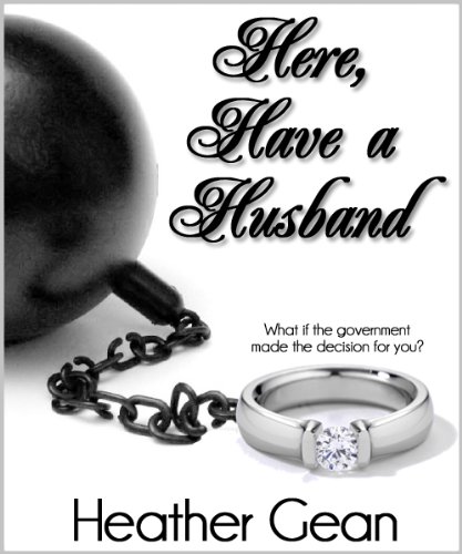 Here, Have a Husband - Kindle edition by Gean, Heather. Literature ...