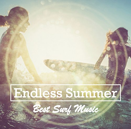 Amazon MusicでVARIOUS ARTISTSのEndless Summer 〜Best Surf Music〜を再生する
