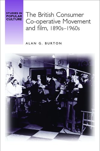 The British Consumer Co-operative Movement and Film,1890s-1960s ...