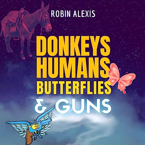 Amazon.com: Donkeys, Humans, Butterflies, and Guns (Audible Audio ...
