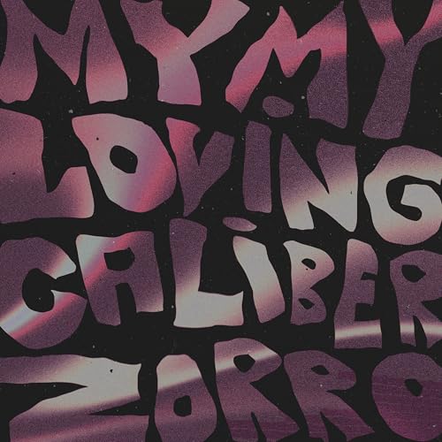 Amazon MusicでLoving Caliber feat. ZORROのMy Myを再生する