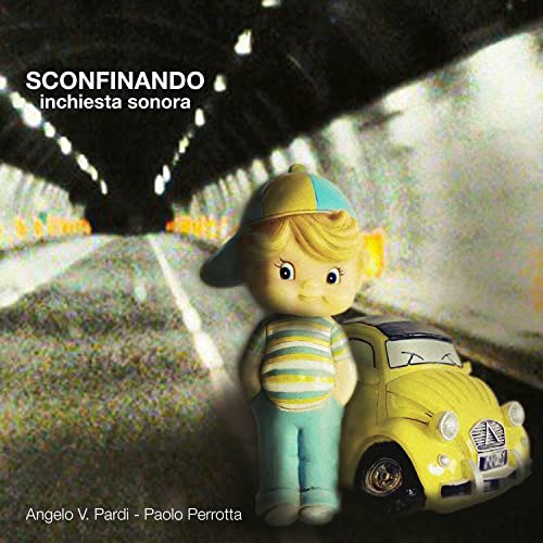 Amazon.com: Sconfinando - Inchiesta Sonora : Angelo V. Pardi & Paolo Perrotta: Digital Music