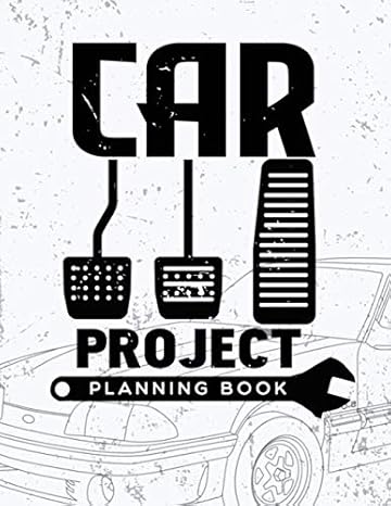 Car Project Planning Book: Mechanic Log Book For Classic Car ...