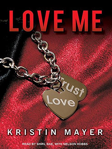 Amazon | Love Me (Trust) | Mayer, Kristin, Hobbs, Nelson, Rae, Shirl ...