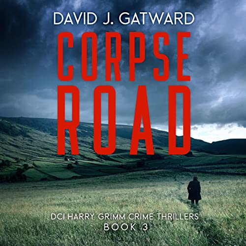 Amazon.com: Corpse Road: A DCI Harry Grimm Novel (Audible Audio Edition ...