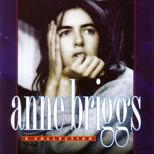 A Collection by Anne Briggs on Amazon Music - Amazon.co.uk