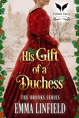 His Gift of a Duchess: A Historical Regency Romance Novel (The Brooks Book 1) eBook : Linfield ...