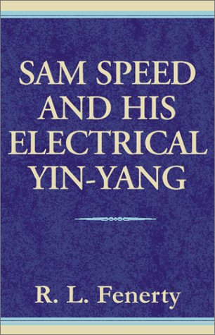 Buy Sam Speed and His Electrical Ying-Yang: Back in the Saddle Again ...