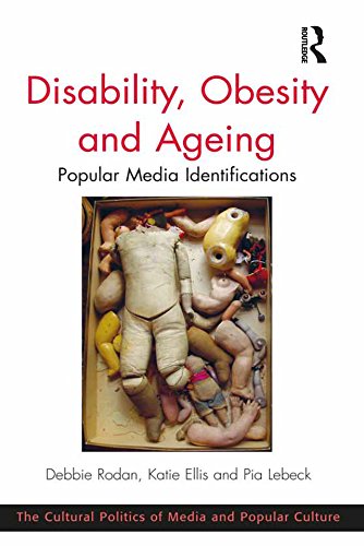 Disability, Obesity and Ageing: Popular Media Identifications eBook ...