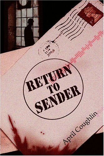 Return to Sender: Coughlin, April: 9781413759815: Amazon.com: Books