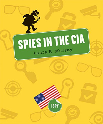 Spies in the CIA (I Spy): Murray, Laura K.: 9781628322286: Amazon.com ...