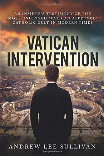 Vatican Intervention: Sullivan, Andrew Lee: 9780998055206: Amazon.com ...