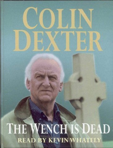 Amazon | The Wench is Dead | Dexter, Colin, Whately, Kevin | Mystery