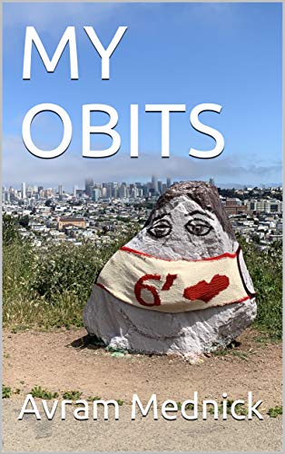 MY OBITS - Kindle edition by Mednick, Avram. Literature & Fiction ...