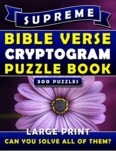 Supreme Bible Verse Cryptogram Puzzle Book Large Print (300 Puzzles ...
