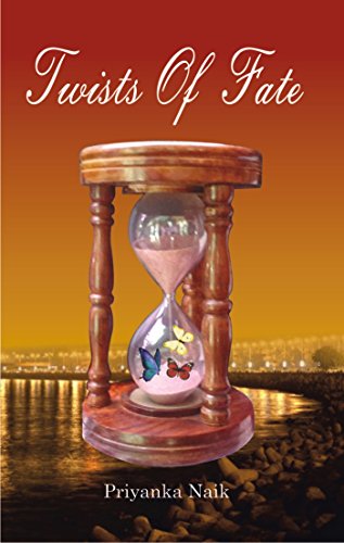 Twists of Fate eBook : Naik, Priyanka: Amazon.in: Kindle Store