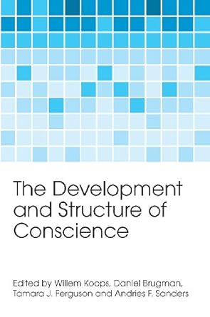 The Development and Structure of Conscience - Kindle edition by Koops ...