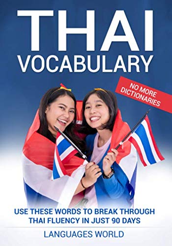 Thai Vocabulary: Use These Words to Break Through Thai Fluency in Just ...