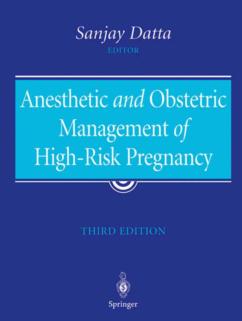 Anesthetic and Obstetric Management of High-Risk Pregnancy ...