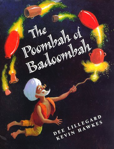 The Poombah of Badoombah: Dee Lillegard, Kevin Hawkes: 9780399227783 ...