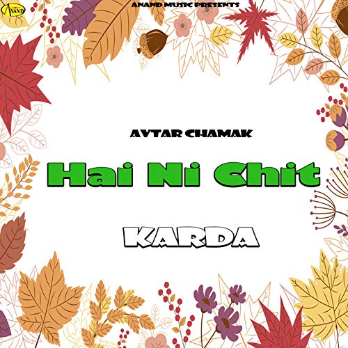 Amazon.com: Hai Ni Chit Karda (feat. Amanjot) : Avtar Chamak: Digital Music