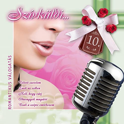 Amazon MusicでTasi Tamás & Mag JuditのSzívküldi..., Vol. 10 (Romantikus ...