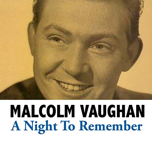 Play A Night to Remember by Malcolm Vaughan on Amazon Music