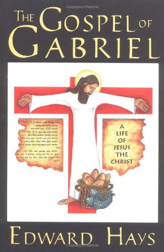 Gospel of Gabriel: Hays, Edward: 9780939516339: Amazon.com: Books