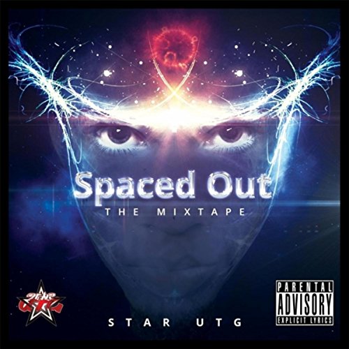 Play Spaced Out (The Mixtape) by Star UTG on Amazon Music
