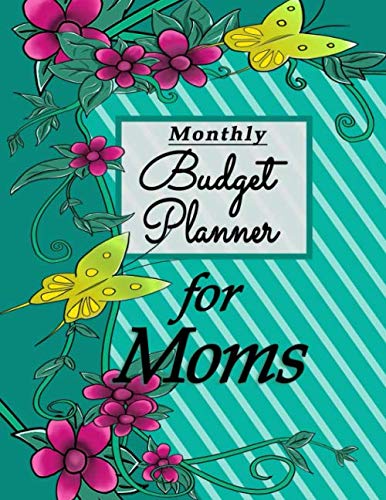 Monthly Budget Planner For Moms: 8.5 x 11 Wide Expense Tracker, Family ...
